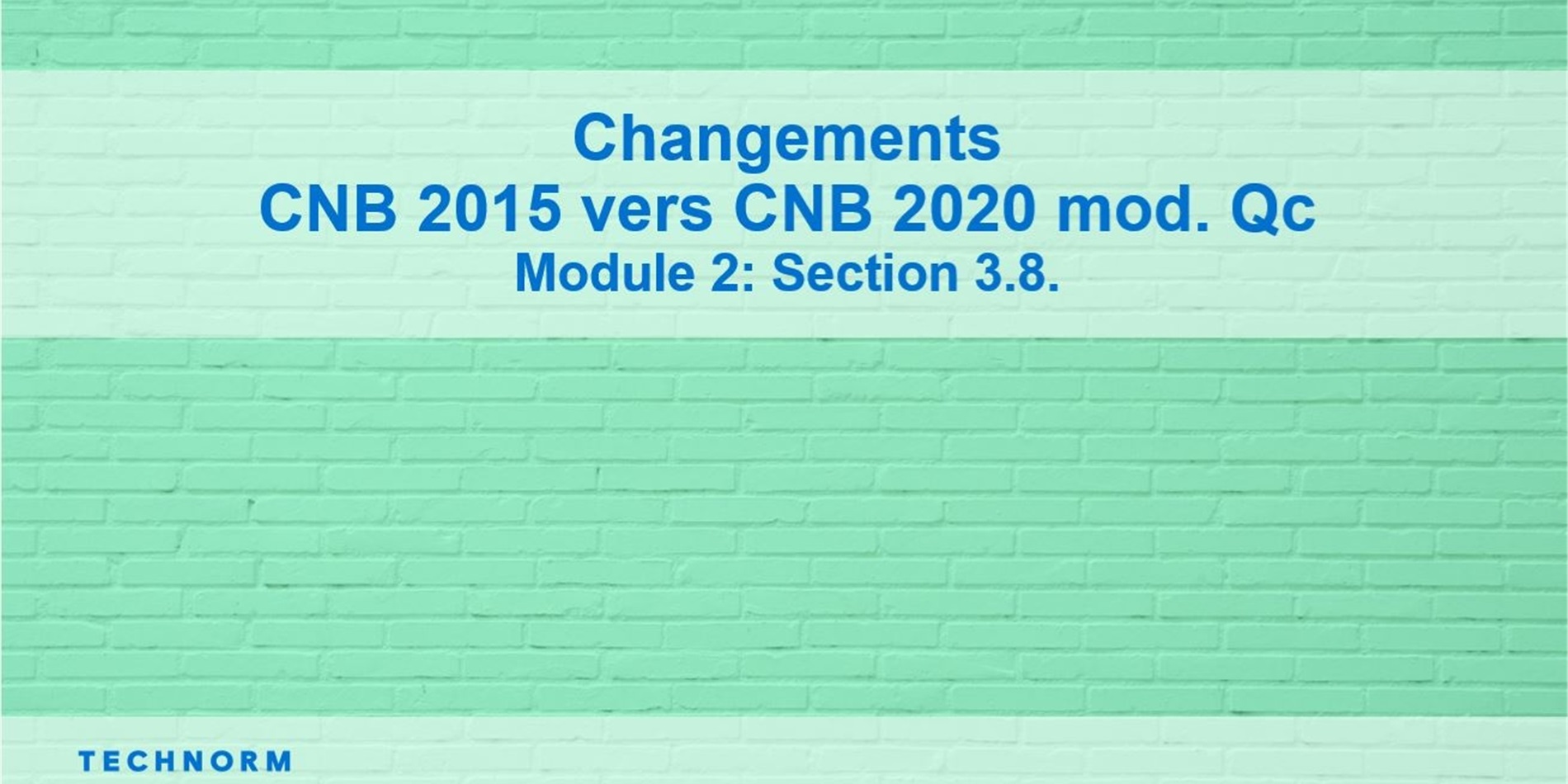 Changements CNB 2015 vers CNB 2020 mod. Qc – Module 2 : Section 3.8 ...